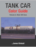 Tank Car Color Guide Vol. 2: Stub Sill Cars – Morning Sun Books